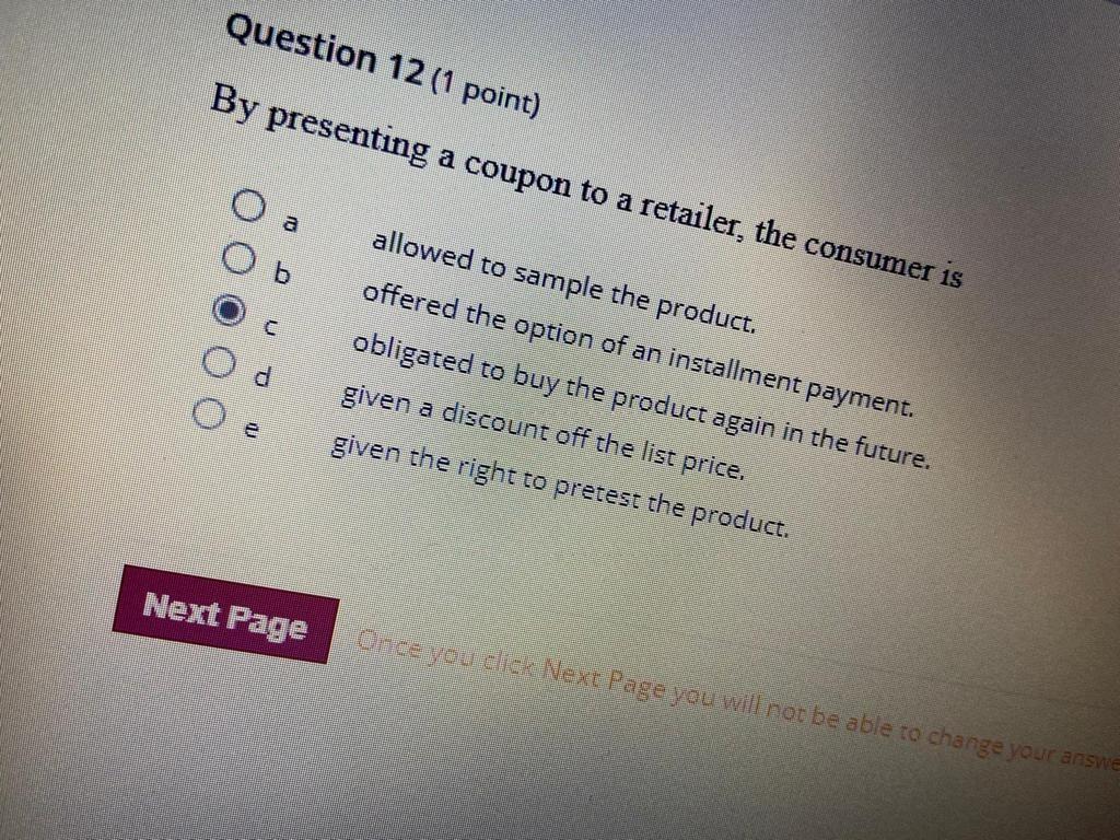 Solved Question 12 (1 point) By presenting a coupon to a | Chegg.com