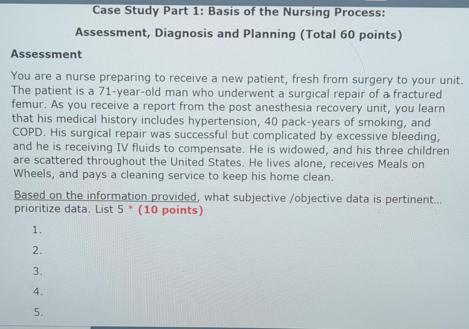 Solved Case Study Part 1: Basis of the Nursing Process: | Chegg.com
