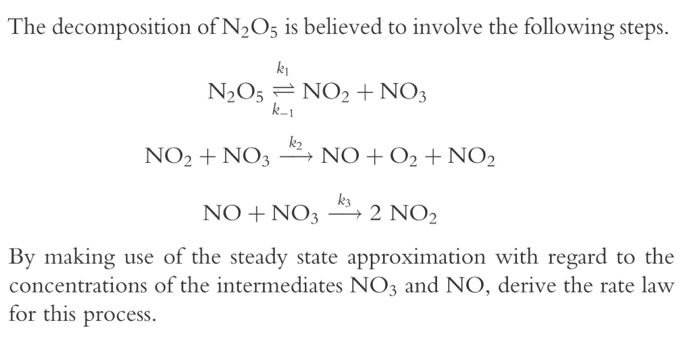 Solved The decomposition of N2O5 is believed to involve the | Chegg.com