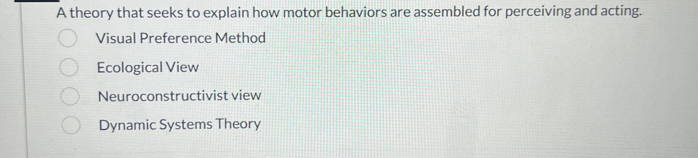 Solved A theory that seeks to explain how motor behaviors | Chegg.com