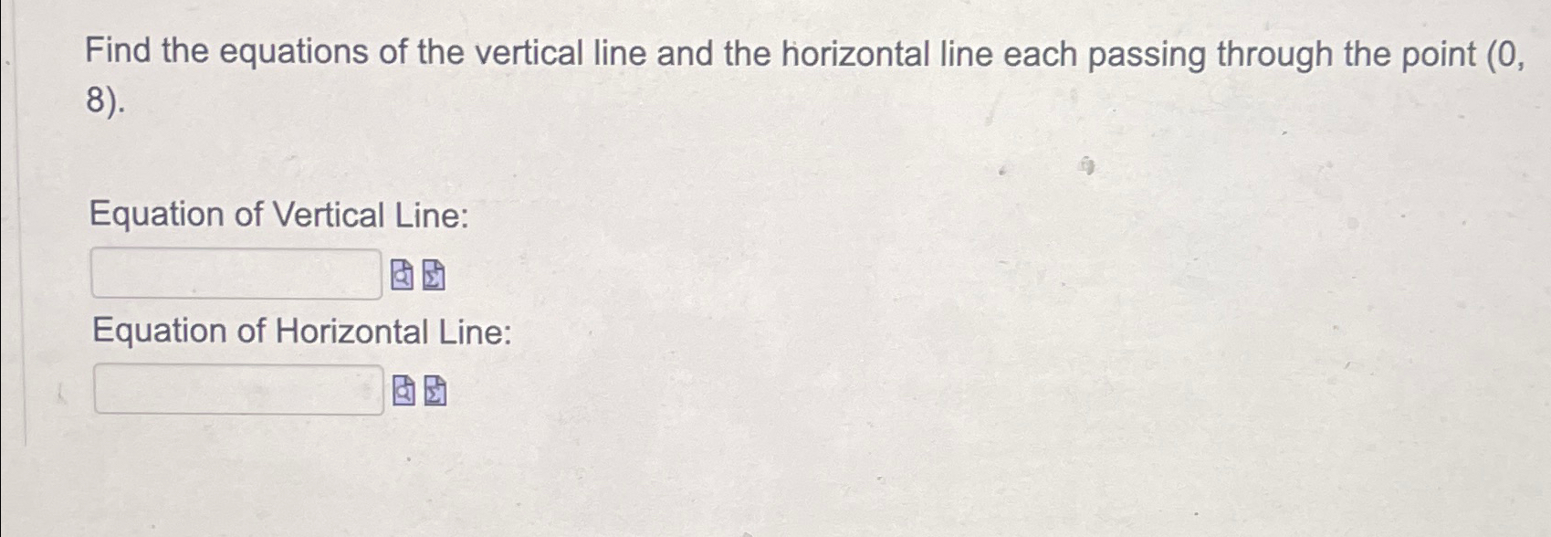 Solved Find the equations of the vertical line and the | Chegg.com