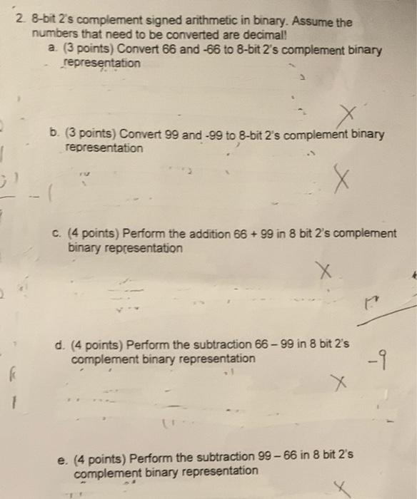 Solved 2. 8-bit 2's complement signed arithmetic in binary. | Chegg.com
