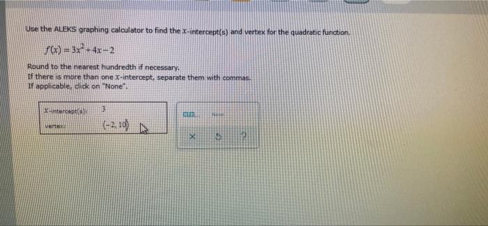 Solved Use the ALEKS graphing calculator to find the | Chegg.com