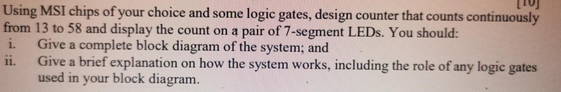 Solved Using MSI chips of your choice and some logic gates, | Chegg.com