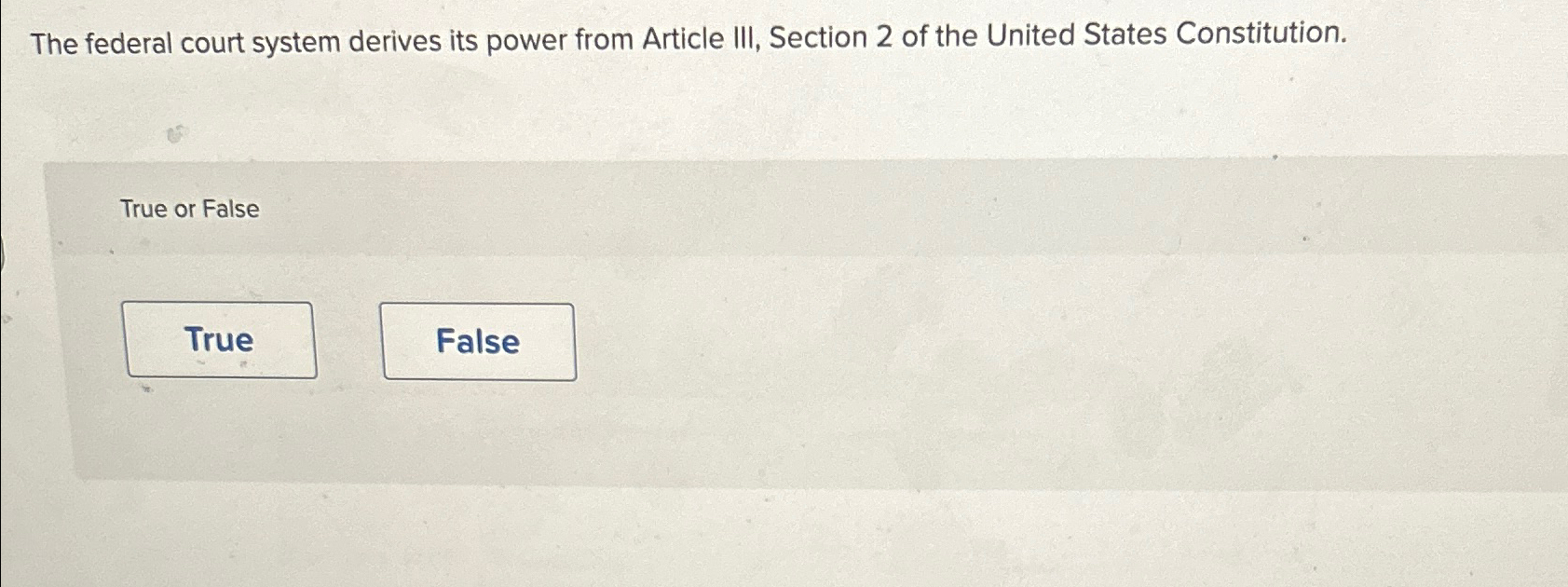 Solved The federal court system derives its power from | Chegg.com