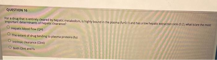 Solved For a drug with a low hepatic extraction ratio, and | Chegg.com