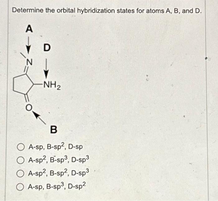 Solved Determine the orbital hybridization states for atoms | Chegg.com