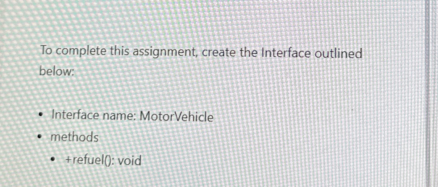 Solved To complete this assignment, create the Interface | Chegg.com
