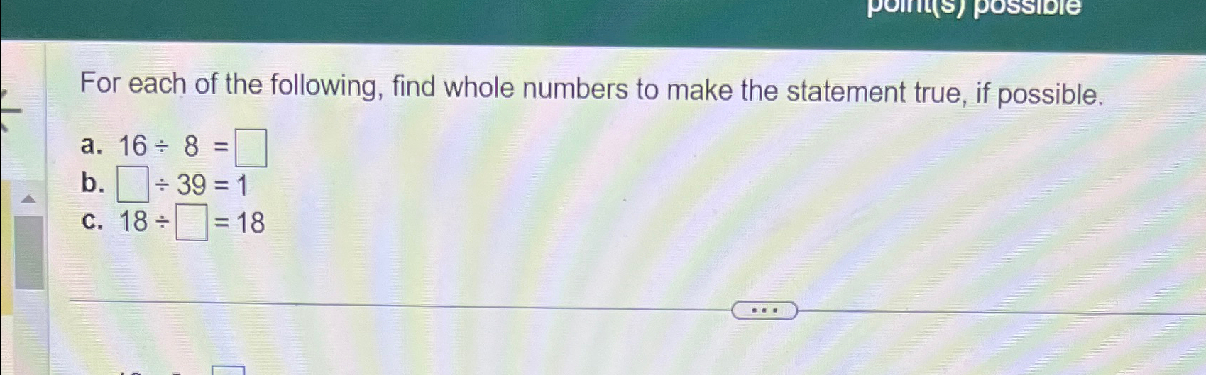 Solved For each of the following, find whole numbers to make | Chegg.com