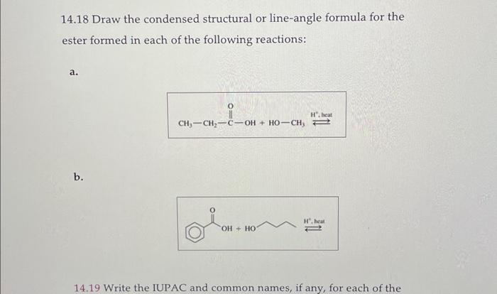 Solved 14.18 Draw the condensed structural or line-angle | Chegg.com