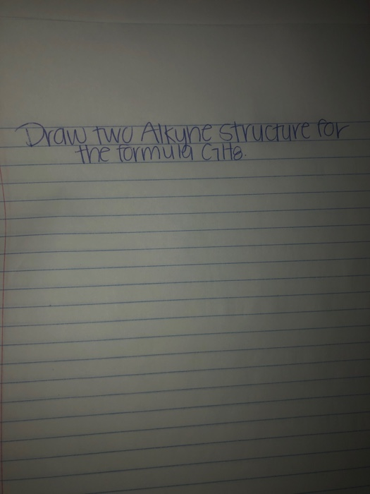 Solved Draw two Alkyne structure for the formula CH8. | Chegg.com