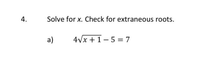 Solved Solve for x. Check for extraneous roots. a) | Chegg.com