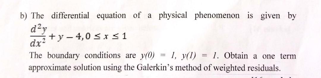 Solved b) ﻿The differential equation of a physical | Chegg.com