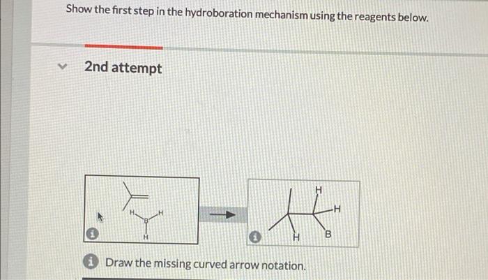 Solved Show the first step in the hydroboration mechanism | Chegg.com