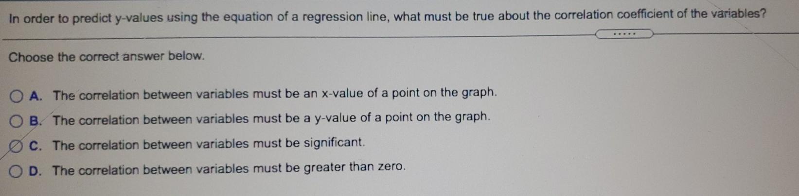 Solved In order to predict y-values using the equation of a | Chegg.com