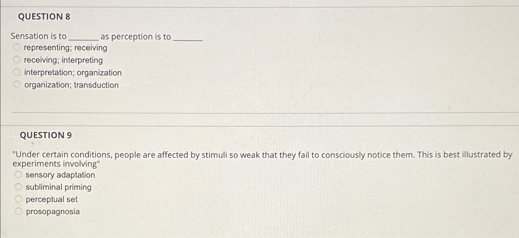 Solved QUESTION 8Sensation is to as perception is | Chegg.com