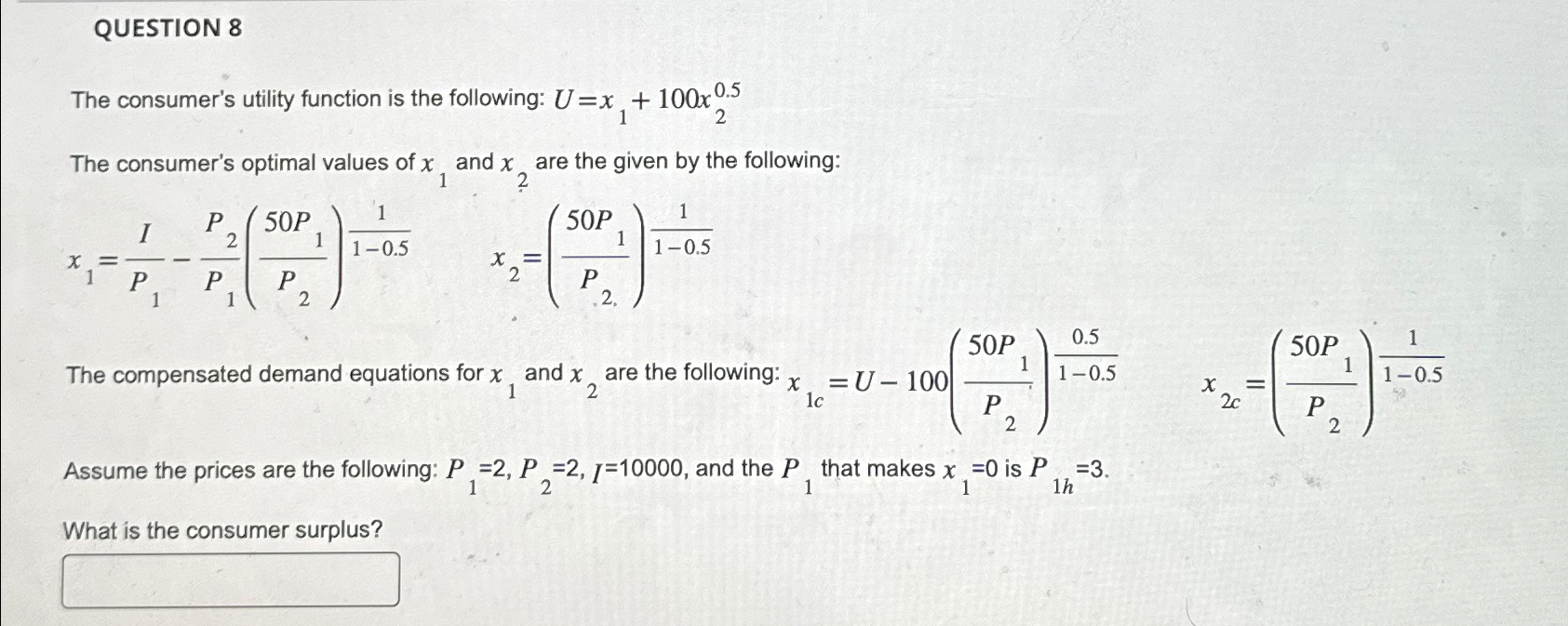 Solved QUESTION 8The consumer's utility function is the | Chegg.com Solved QUESTION 8The consumer's utility function is the | Chegg.com