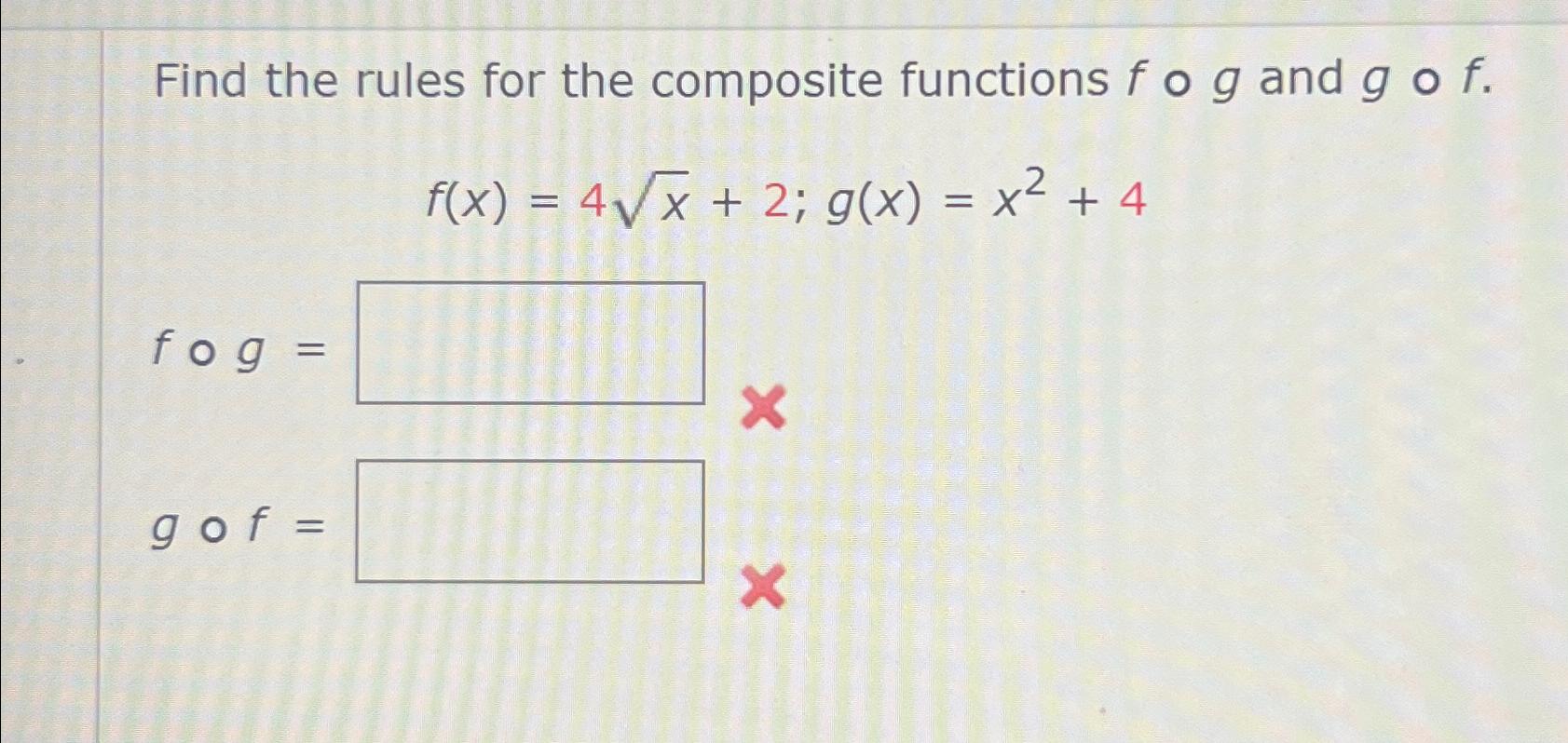 Solved Find the rules for the composite functions f@g ﻿and | Chegg.com