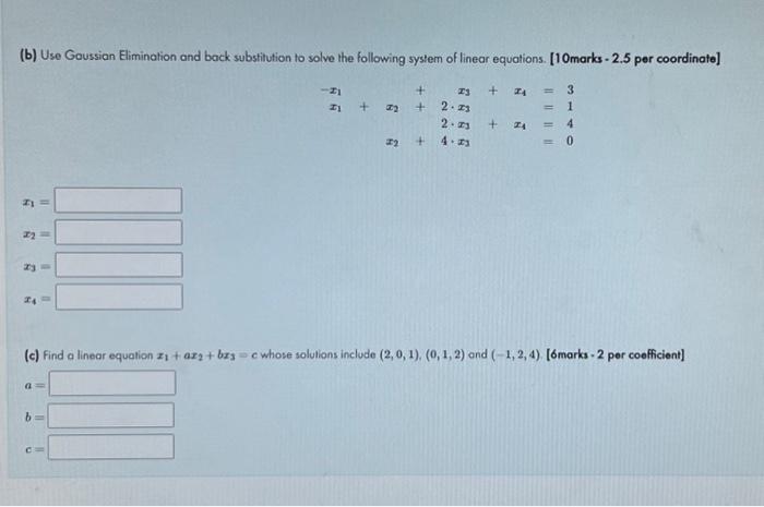 Solved (b) Use Goussian Elimination and back substitution to | Chegg.com