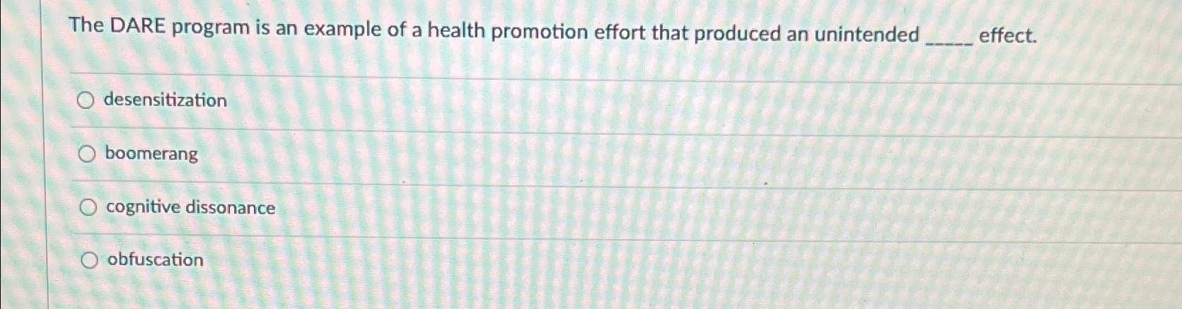 Solved The DARE program is an example of a health promotion | Chegg.com
