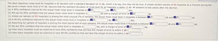 Solved The ideal (daytime) noise-level for hospitals is 45 | Chegg.com