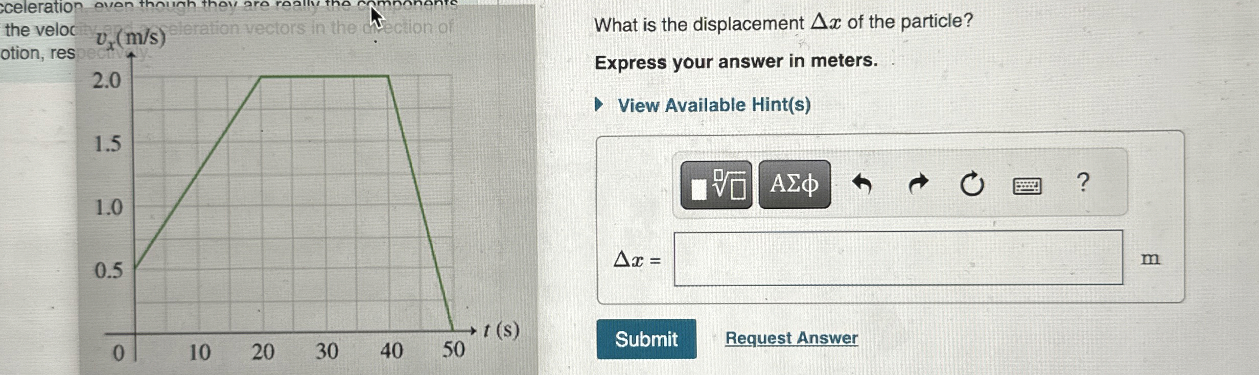 Solved the veloc otion, resWhat is the displacement Δx ﻿of | Chegg.com