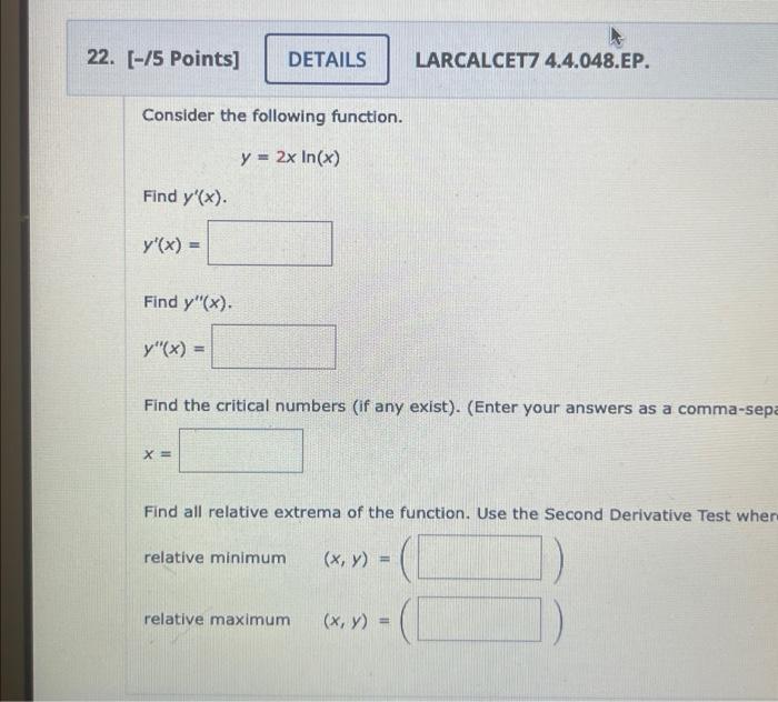 Solved Consider The Following Function Y 2xln X Find