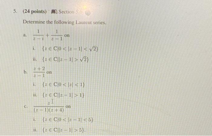 Solved Determine the following Laurent series. a. z−i1+z−11 | Chegg.com