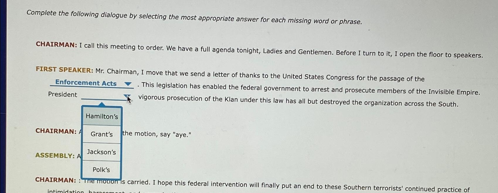 Solved Complete the following dialogue by selecting the most | Chegg.com