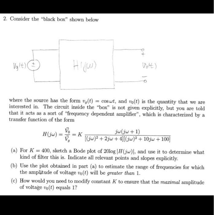 Solved 2. Consider the "black box" shown below where the | Chegg.com