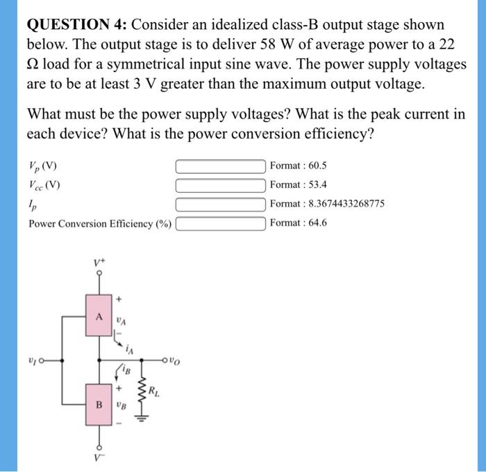 Solved QUESTION 4: Consider an idealized class-B output | Chegg.com