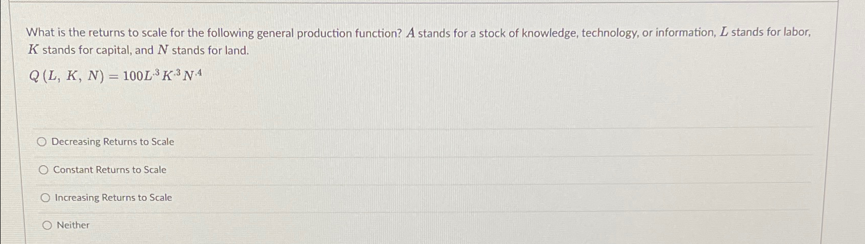 Solved What is the returns to scale for the following | Chegg.com