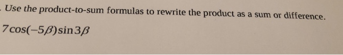 Solved - Use the product-to-sum formulas to rewrite the | Chegg.com