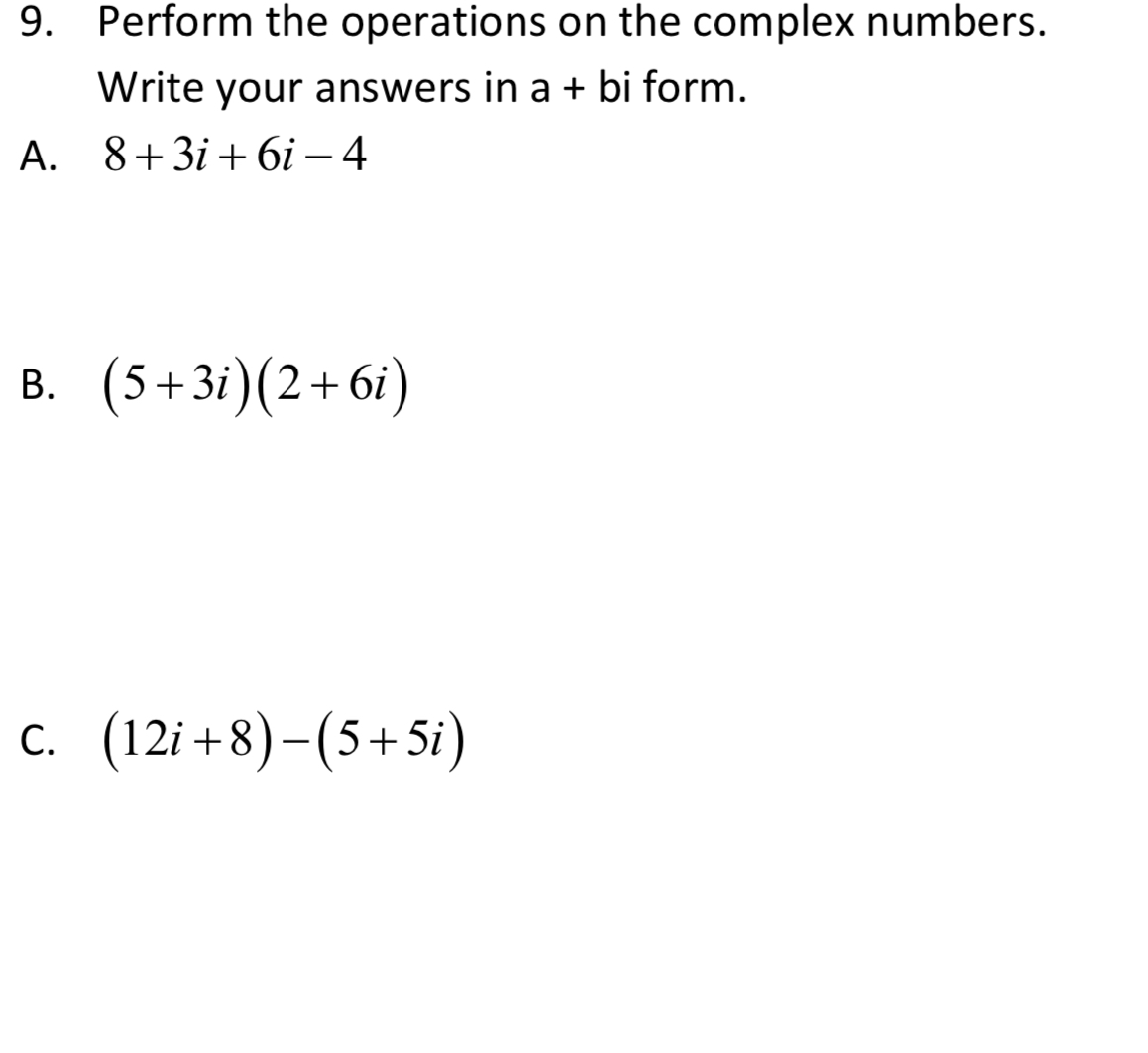 Solved Perform the operations on the complex numbers. Write | Chegg.com