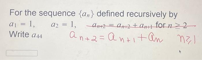 Solved For the sequence \\( \\left\\{a_{n}\\right\\} \\) | Chegg.com