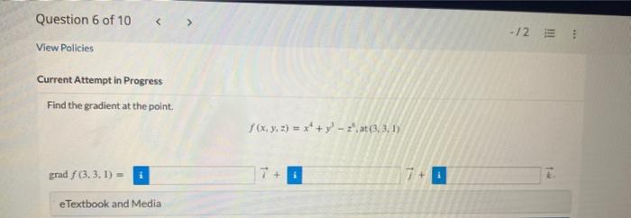 Solved f(x,y,z)=e3x+6y+6zf(x,y,z)=x2+3y2+2z2.Current Attempt | Chegg.com