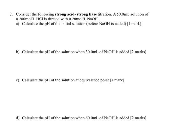 Solved 2. Consider the following strong acid-strong base | Chegg.com