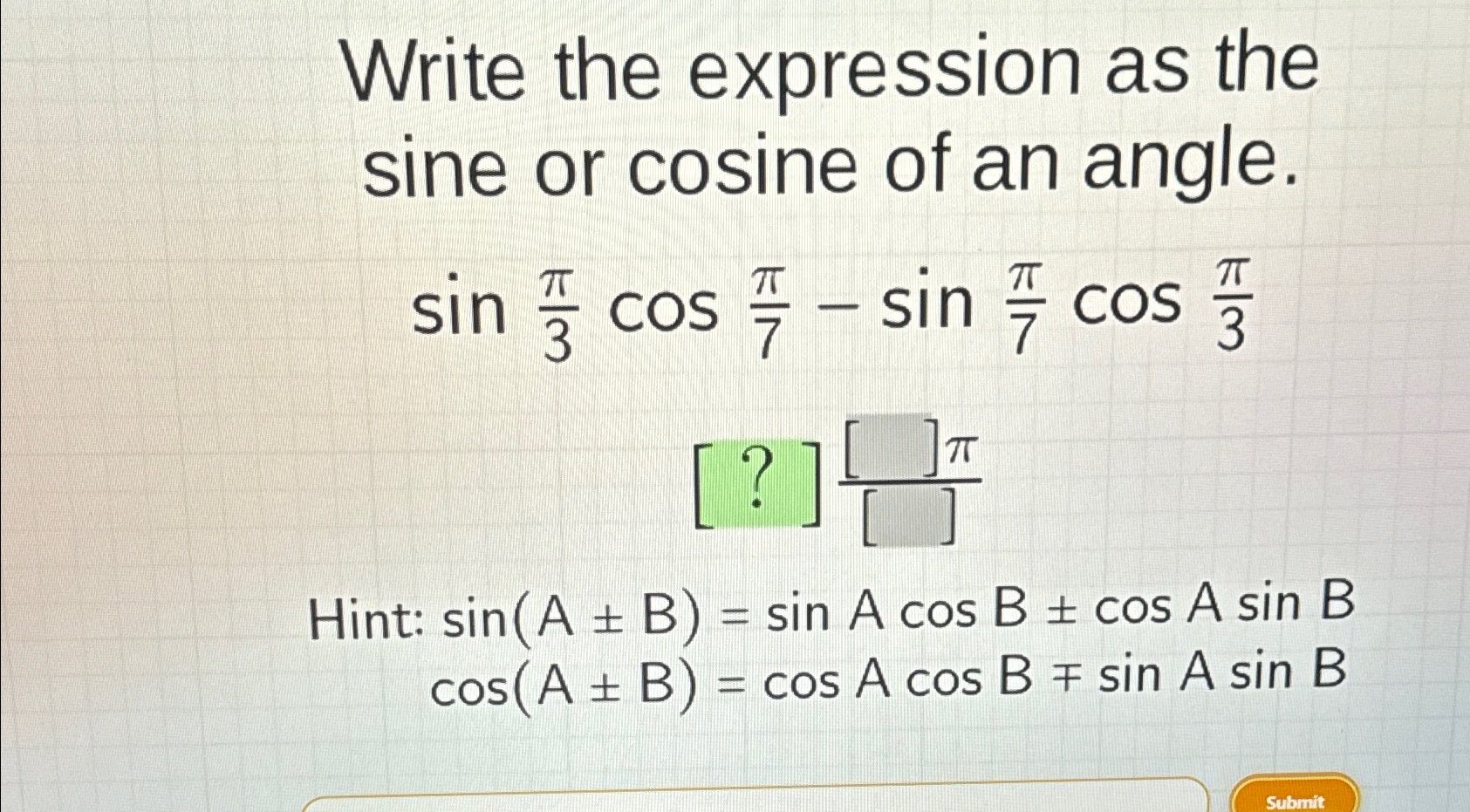Solved Write the expression as the sine or cosine of an | Chegg.com