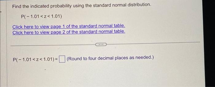 Solved Find the indicated probability using the standard | Chegg.com