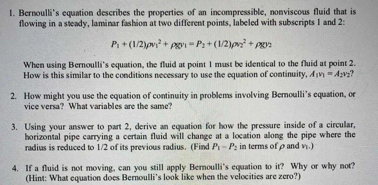 Solved 1. Bernoulli's equation describes the properties of | Chegg.com