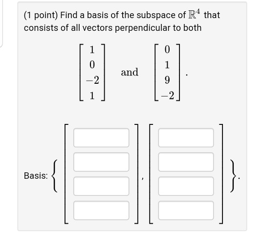 Solved (1 point) All vectors and subspaces are in R". Check | Chegg.com