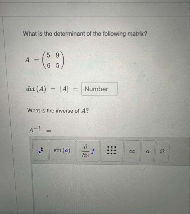 Solved What is the determinant of the following matrix? | Chegg.com