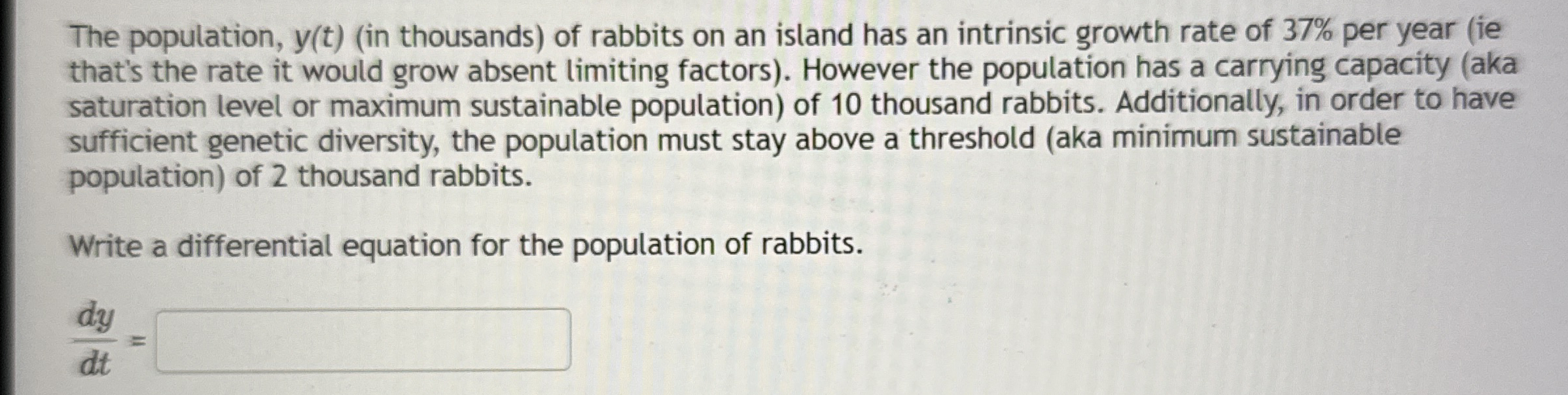 Solved The population, y(t) (in thousands) ﻿of rabbits on an | Chegg.com