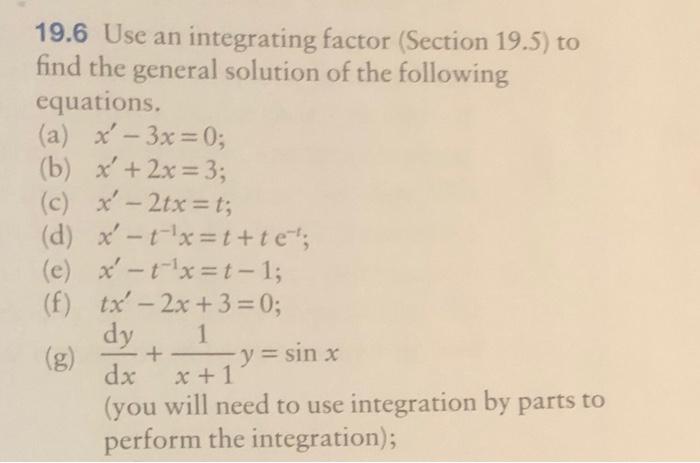 Solved 19.6 Use an integrating factor (Section 19.5) to find | Chegg.com