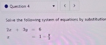 Solved Question 4Solve the following system of equations by | Chegg.com