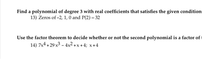 Solved Find a polynomial of degree 3 with real coefficients | Chegg.com