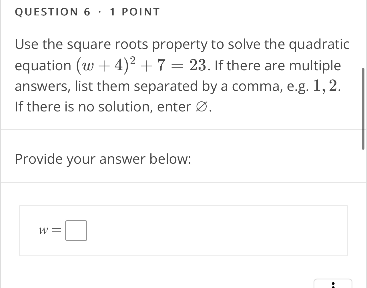 Solved QUESTION 6 - 1 ﻿POINTUse the square roots property to | Chegg.com