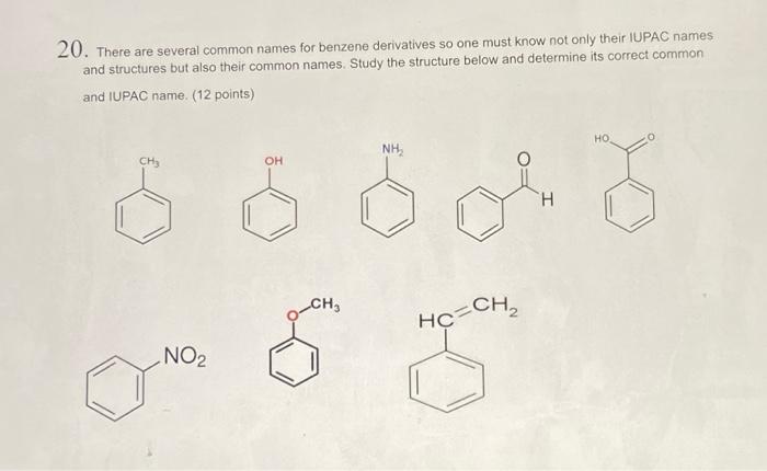 Solved 20. There are several common names for benzene | Chegg.com