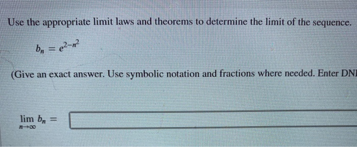 Solved Use the appropriate limit laws and theorems to | Chegg.com