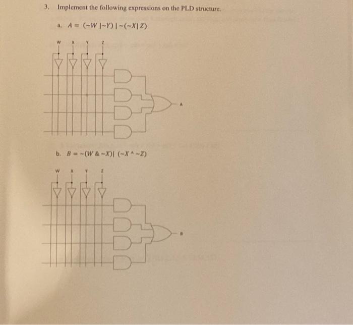 Solved 3. Implement the following expressions on the PLD | Chegg.com